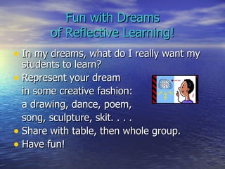 Designing Improved learning through Reflection | PPT