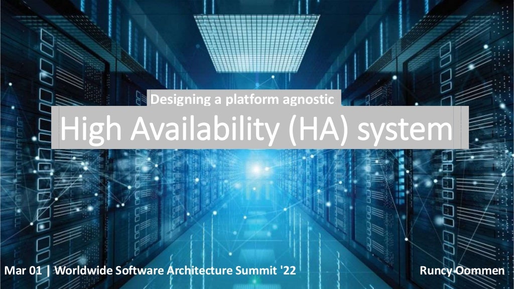 Designing A Platform Agnostic HA System | PPT