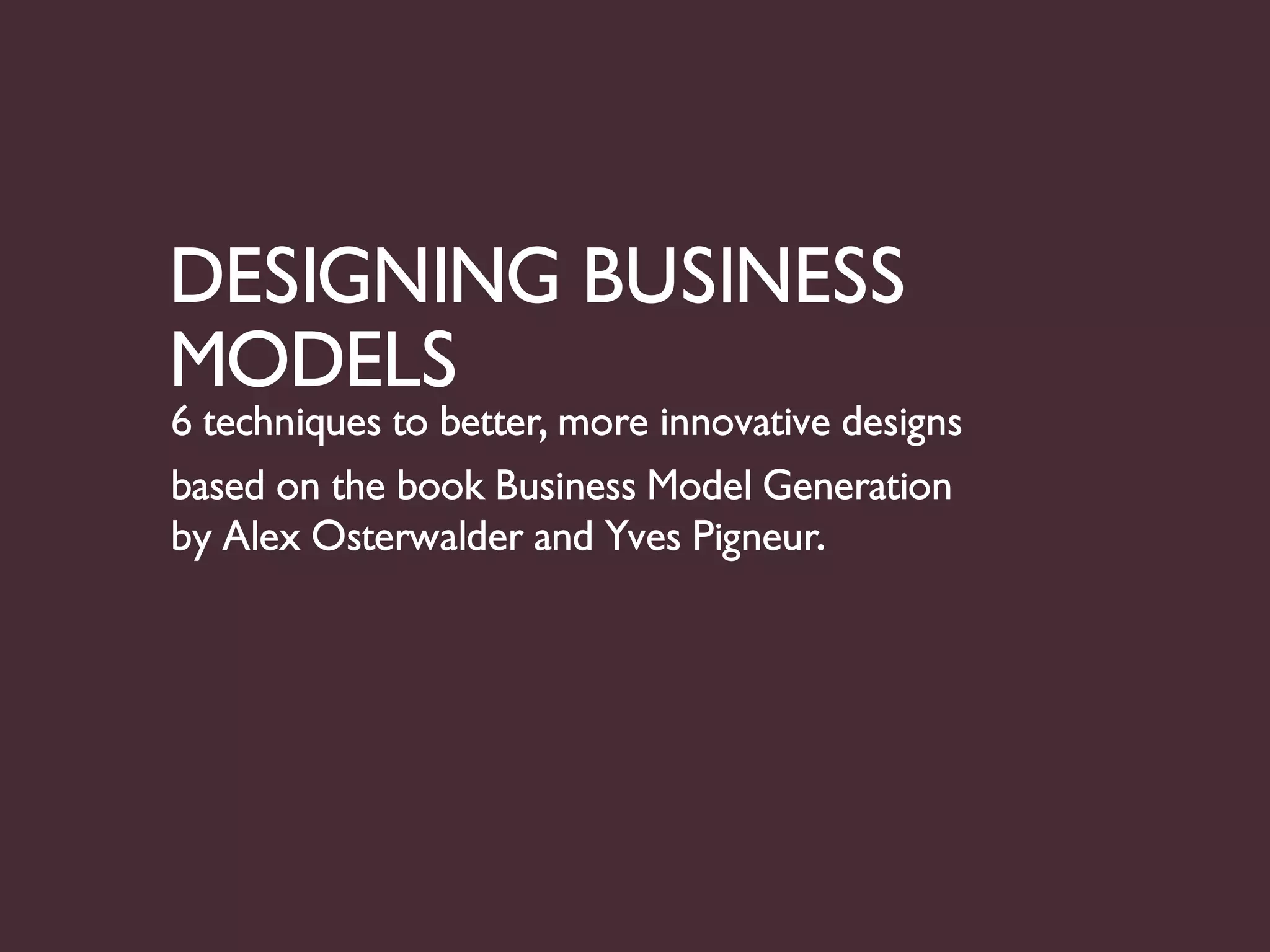 Designing a Business Model | PDF