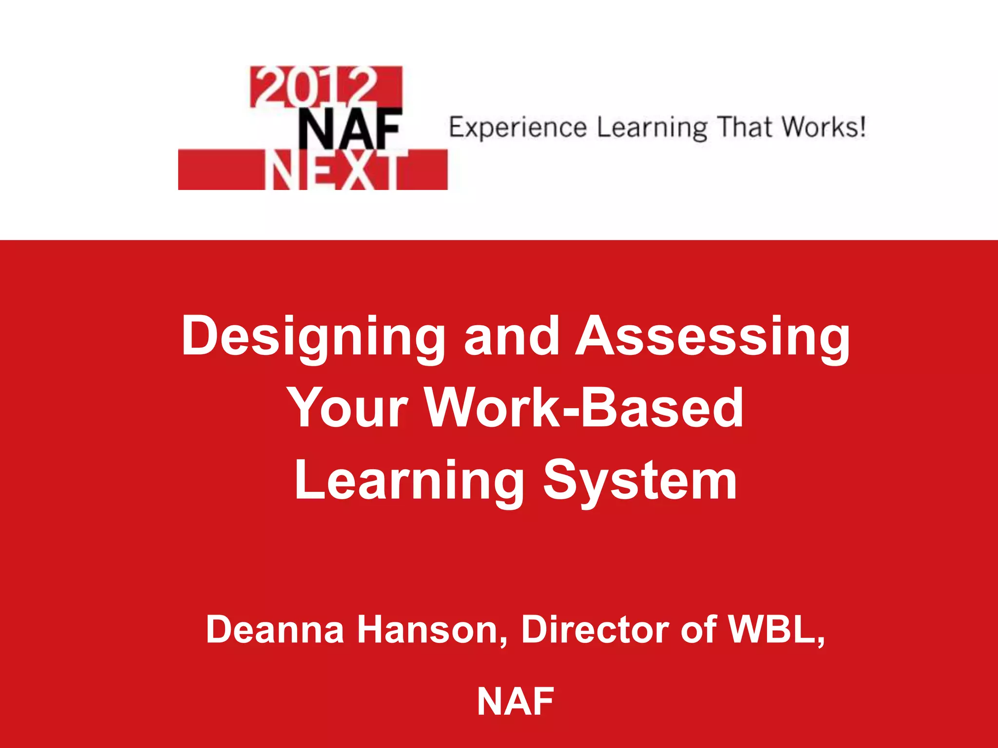 Designing and assessing your work based learning system | PPTX