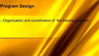 Designing and conducting training program | PPTX