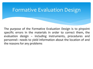 Designing and Conducting Formative Evaluation | PPT | Free download
