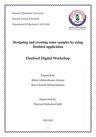 Designing and creating some samples by using Denford application.pdf