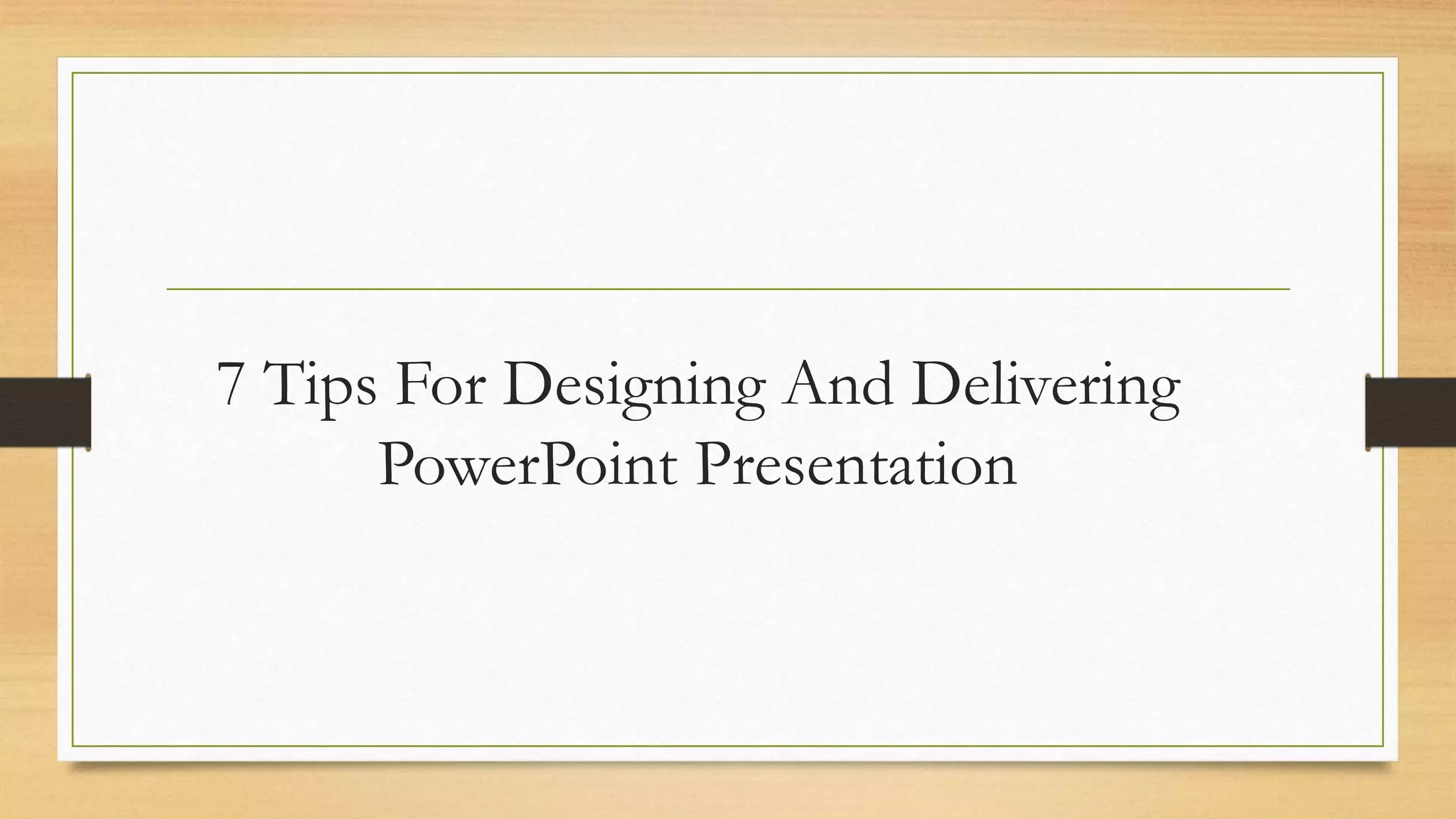 Designing And Delivering PowerPoint Presentation.pptx