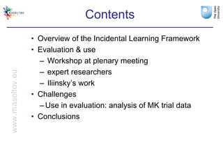 Designing and evaluating incidental learning | PPTX