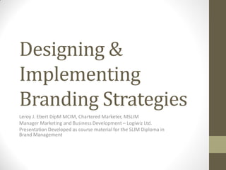 Designing and implementing branding strategies by Leroy J. Ebert chapter 11 | PDF