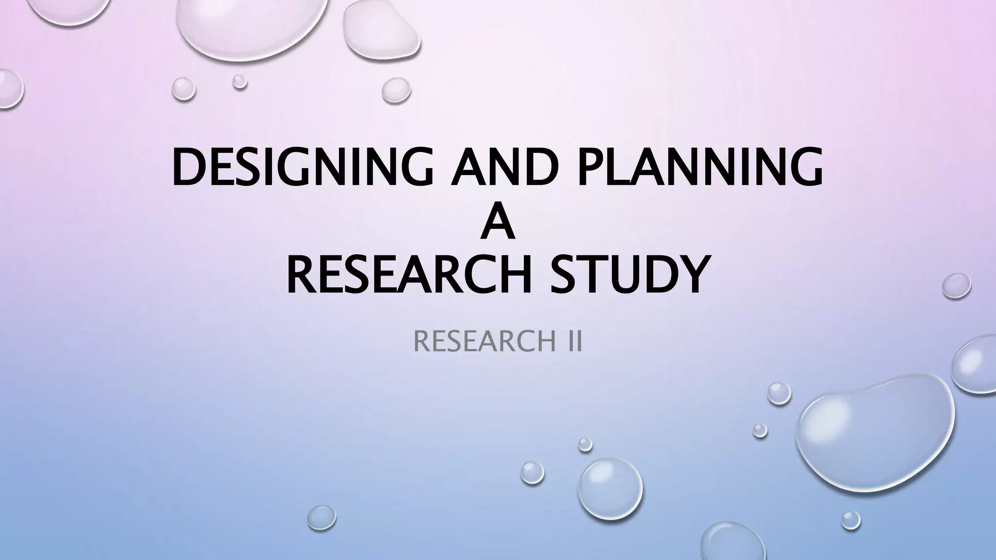 Designing and Planning a Research Study.pptx