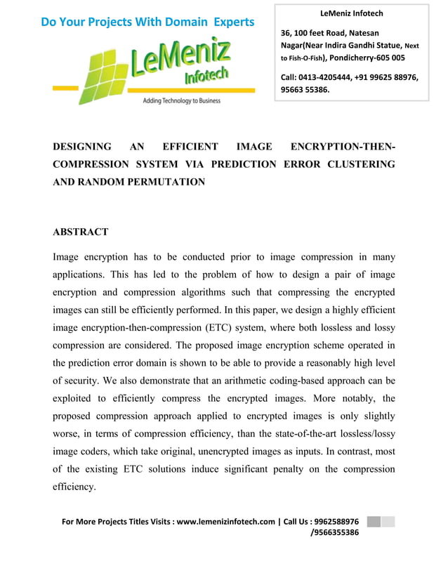 Designing An Efficient Image Encryption Then Compression System Via