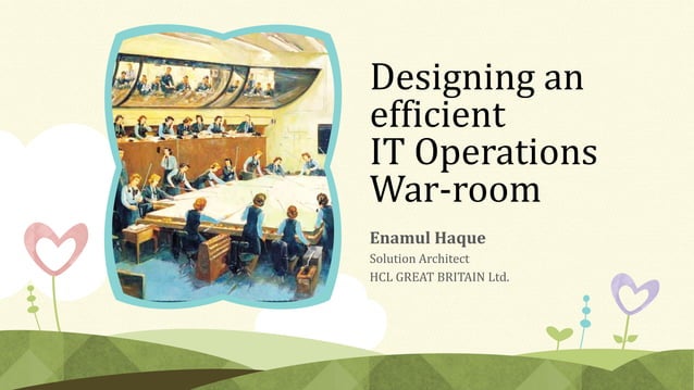Designing an efficient IT operations war room/Command Centre | PDF