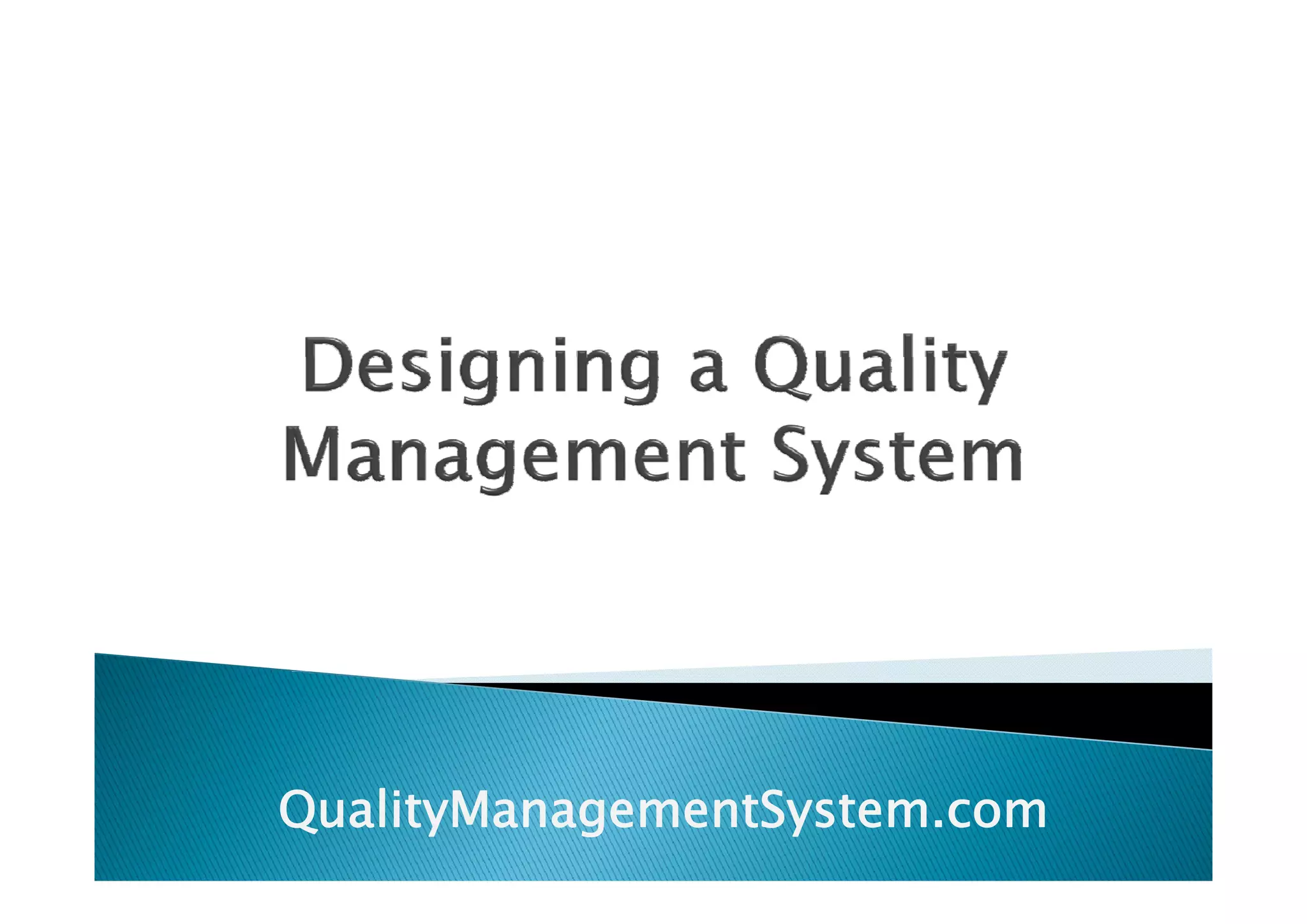 Designing a quality management system | PPT