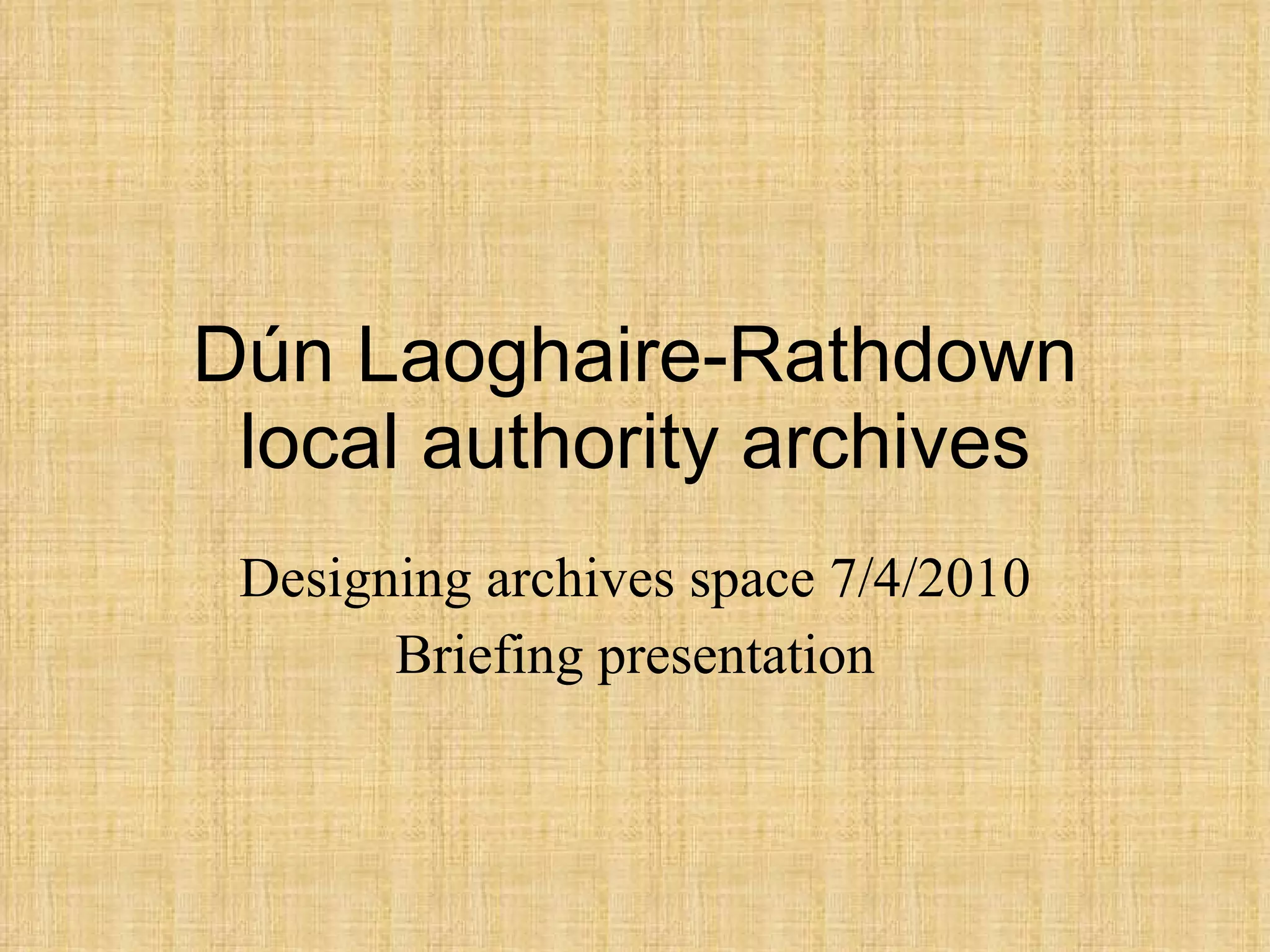 Designing Archives Space Presentation | PPT