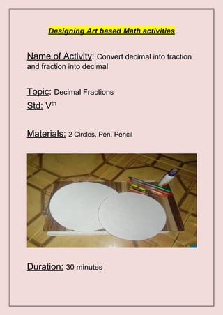 Designing art based math activities convert decimal into fraction and ...