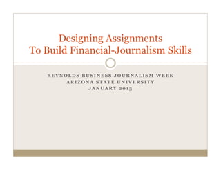 Designing Assignments to Build Financial Journalism Skills by Pam ...