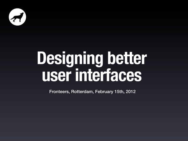 Designing better user interfaces | PPT