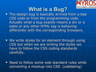 Web Designing Bugs - Fixes By Nyros Developer | PPT