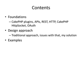 Designing CakePHP plugins for consuming APIs | PPT