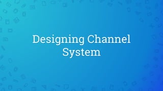 Designing of channel distribution | PPT