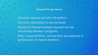 Designing of channel distribution | PPT