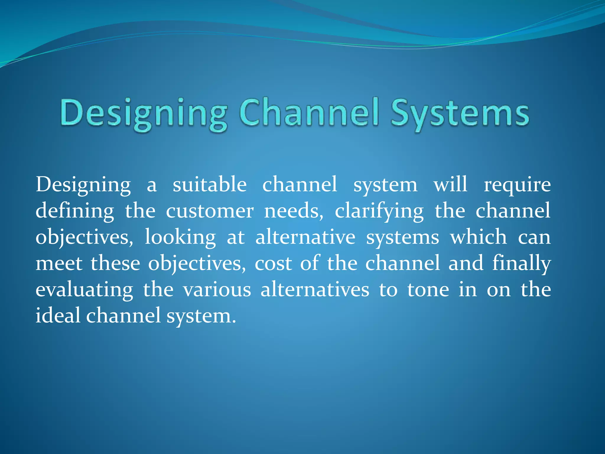 Designing channel systems | PPTX