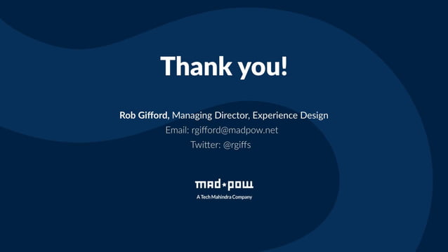 FXD 2019 Keynote: Rob Gifford, Mad*Pow | PPT