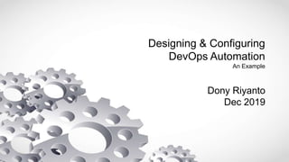 Designing DevOps Pipeline (an example for Legacy Systems) | PPT