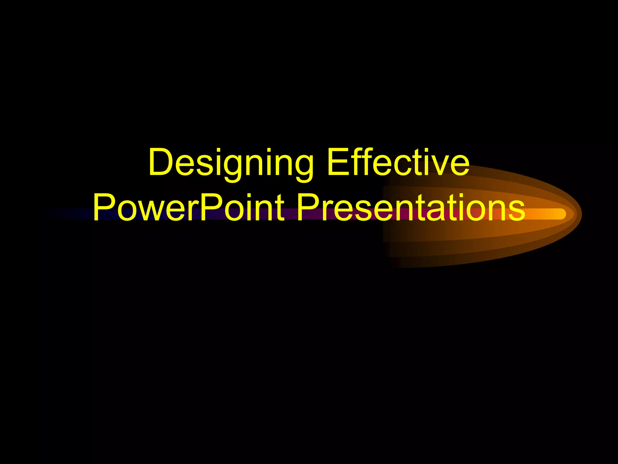 Designing Effective PowerPoint Presentations.pptx