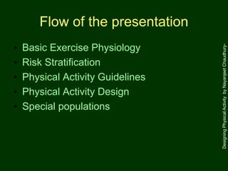 Designing exercise programs by Dr. Nayanjeet | PPT