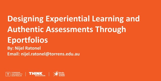 Designing Experiential Learning and Authentic Assessments Through Eportfolios | PPT
