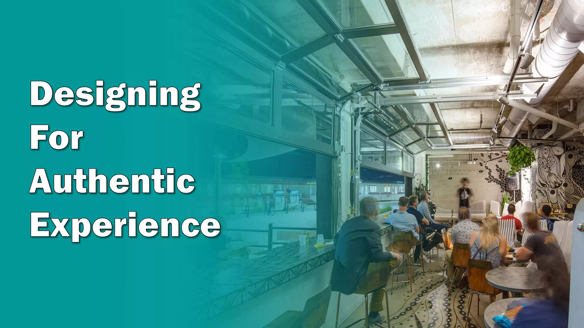 Designing for authentic experience | PPT