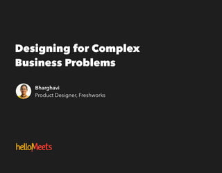 Designing for complex business problems | PDF | Business | Business and ...