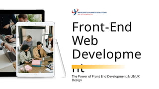 Designing for Impact: Front End Web Development & UI/UX Best Practices ...