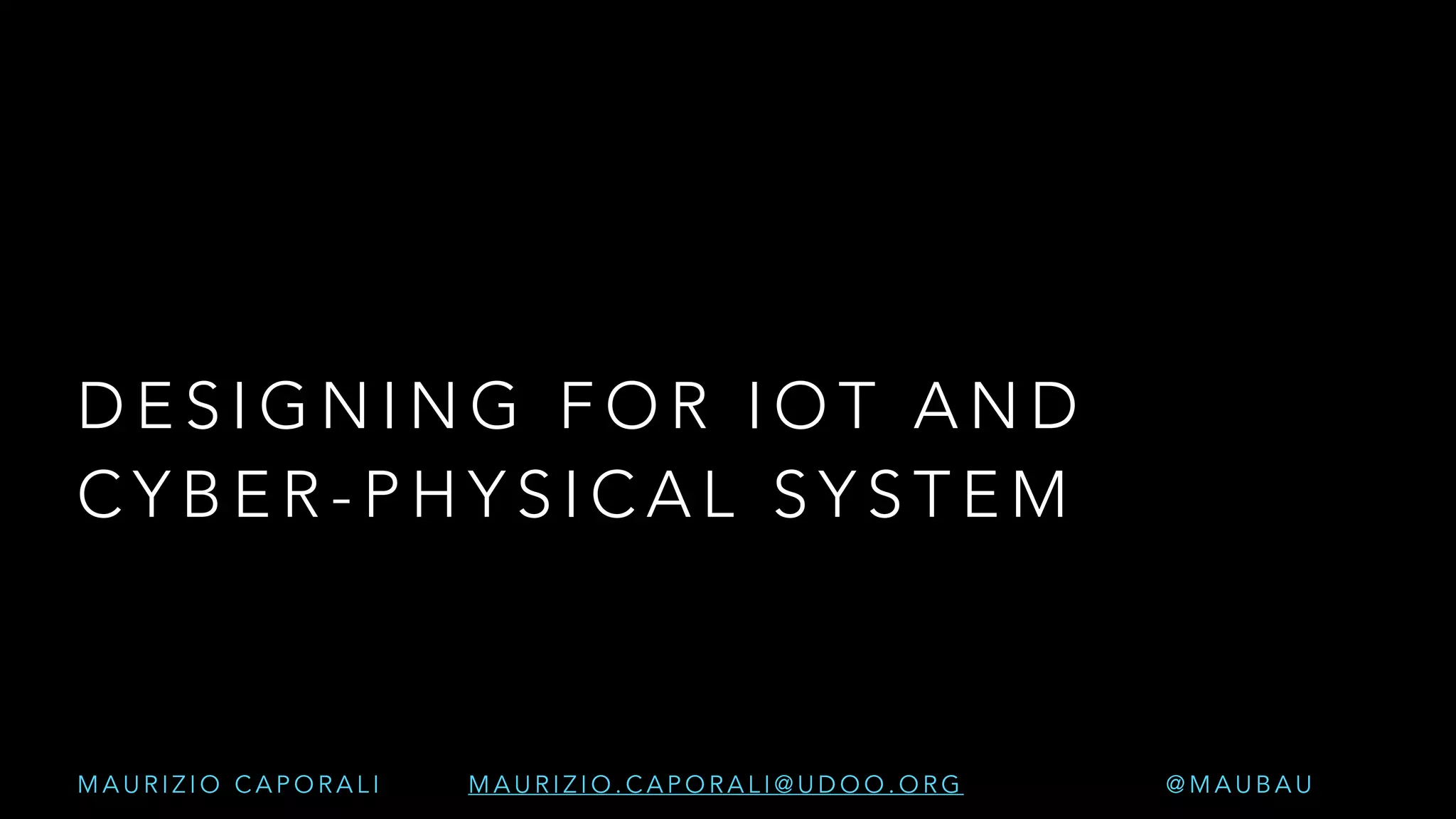Designing for IoT and Cyber-Physical System | PPT