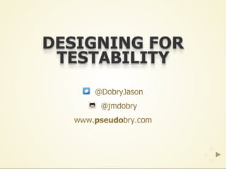 Designing for Testability | PPT