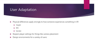 Designing for Virtual Reality: Environments & Interactions | PPT