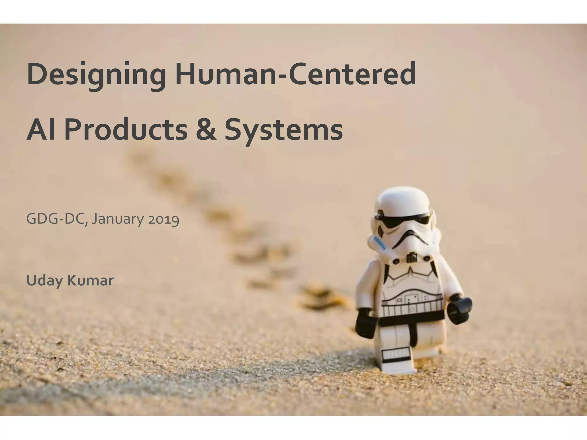 Designing Human-Centered AI Products & Systems | PPT