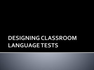 Designing language test | PPT