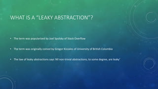 Designing leaky abstractions | PPTX