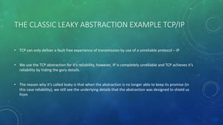 Designing leaky abstractions | PPT