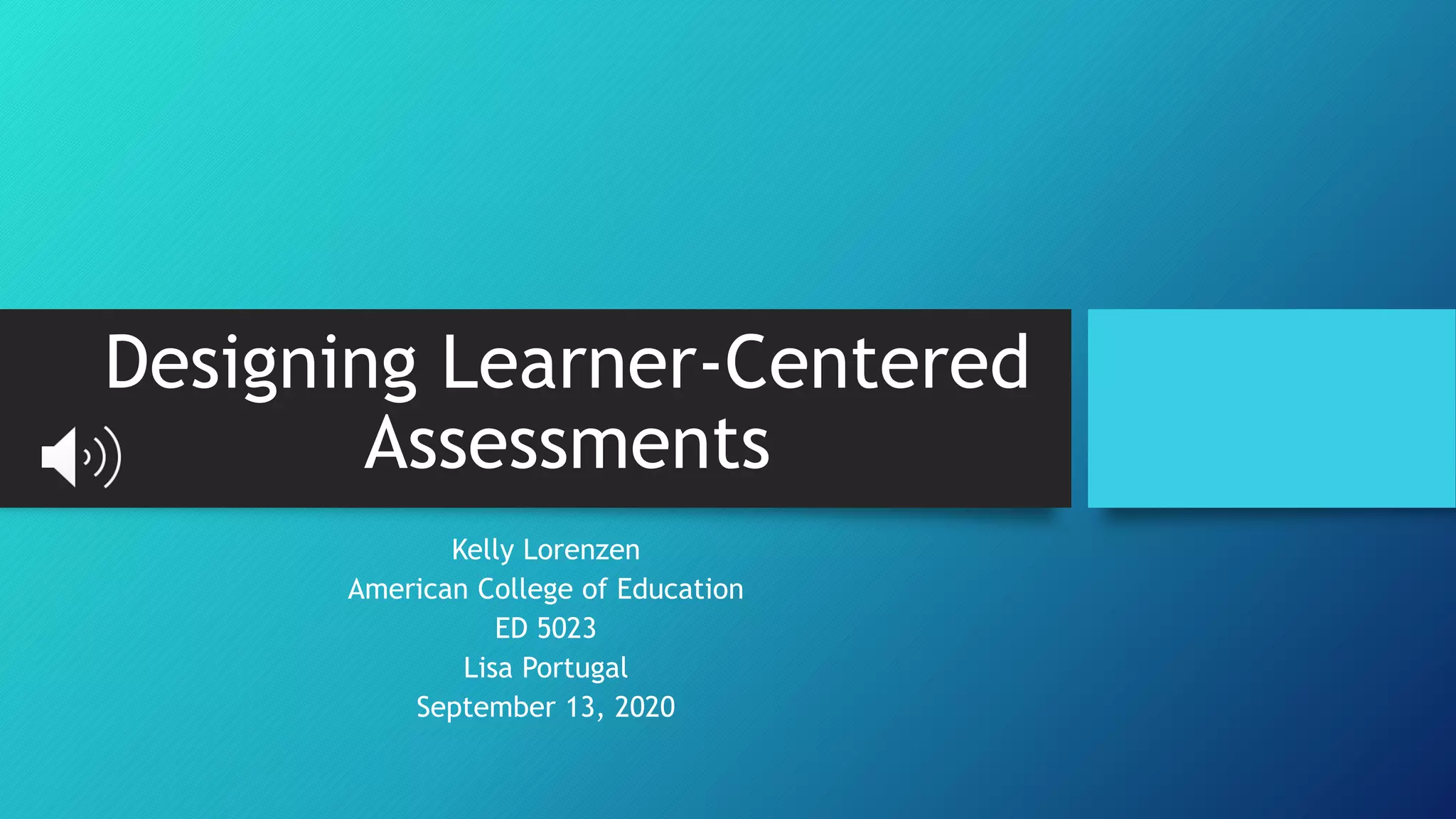 Designing Learner Centered Assessments | PPT