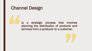 designing the marketing channels_ppt.ppt