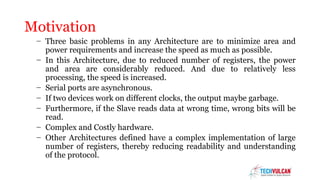 Designing of fifo and serial peripheral interface protocol using Verilog HDL | PPTX