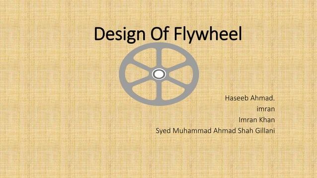 Designing of fly wheel | PPT