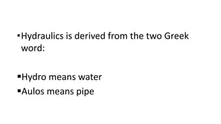 Designing of hydraulic system | PPTX