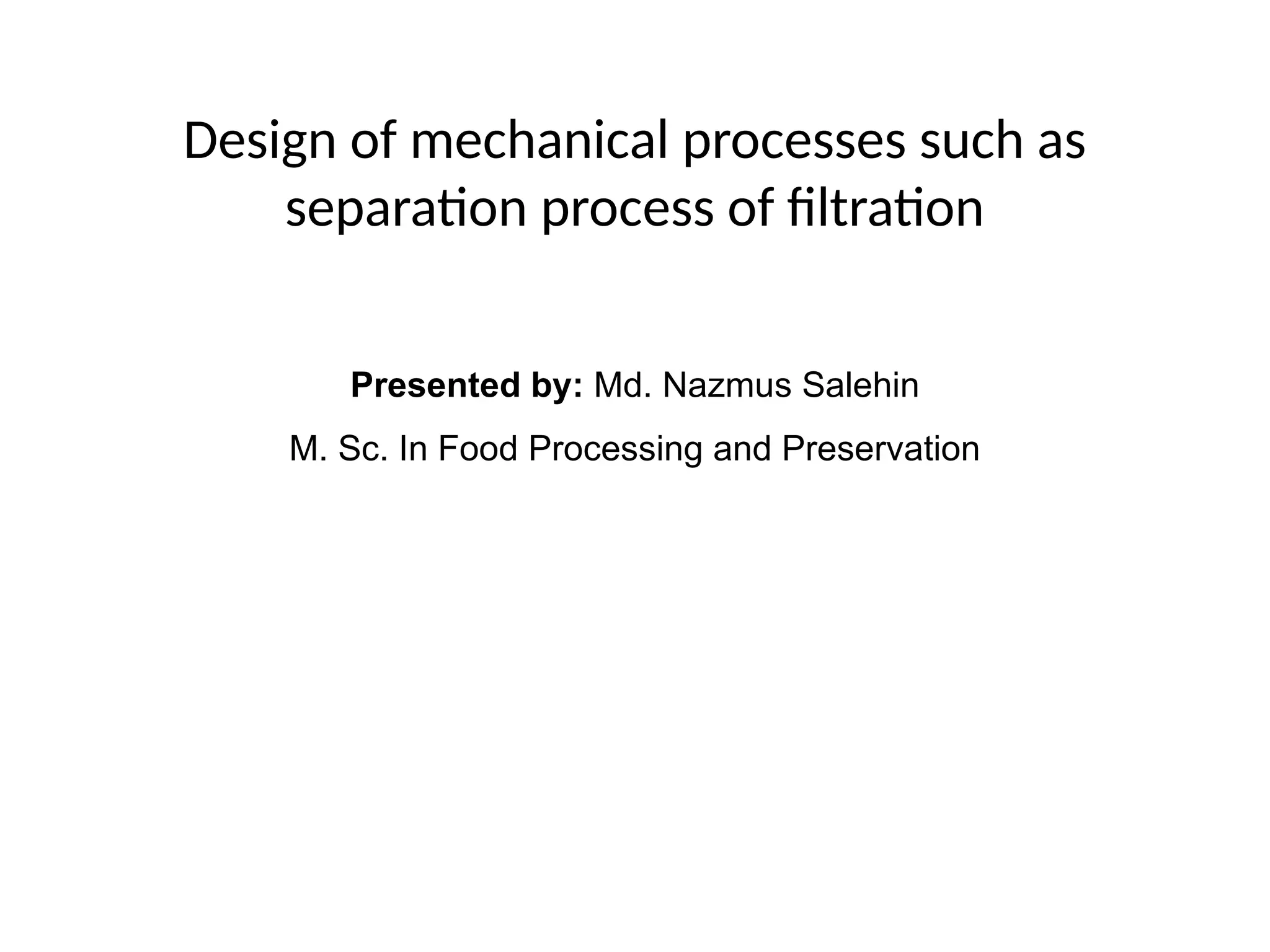Designing of mechanical process such as separation process of ...