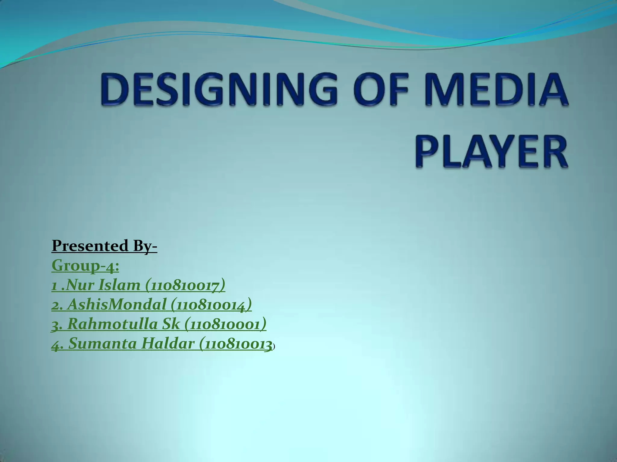 Designing of media player | PPT