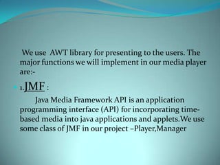 Designing of media player | PPTX
