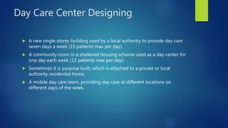 Designing of OPD and day care services | PPTX