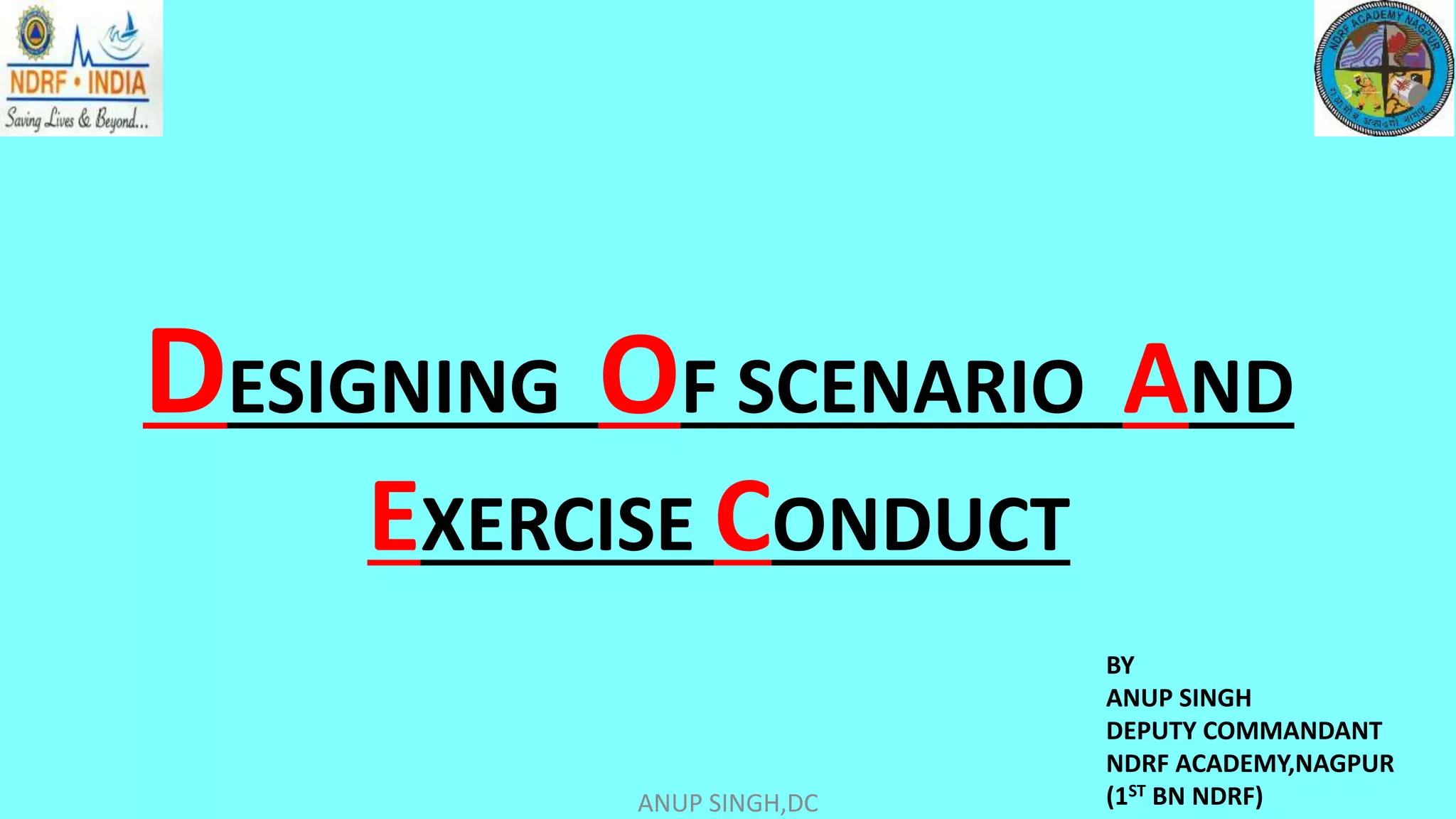 Designing of scenario and exercise conduct | PPT