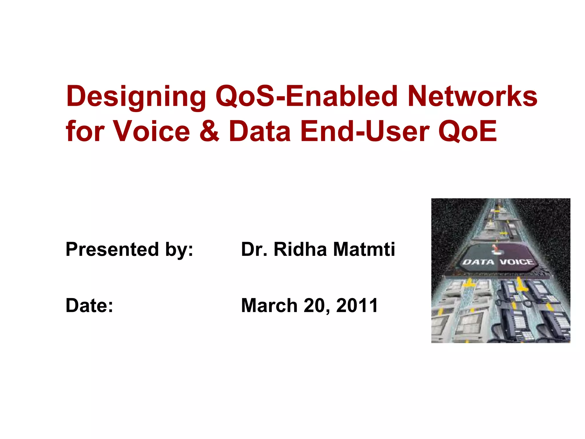 Designing_QoS_enabled_networks_YIC_March20_2011.ppt | Computer Networking | Computing