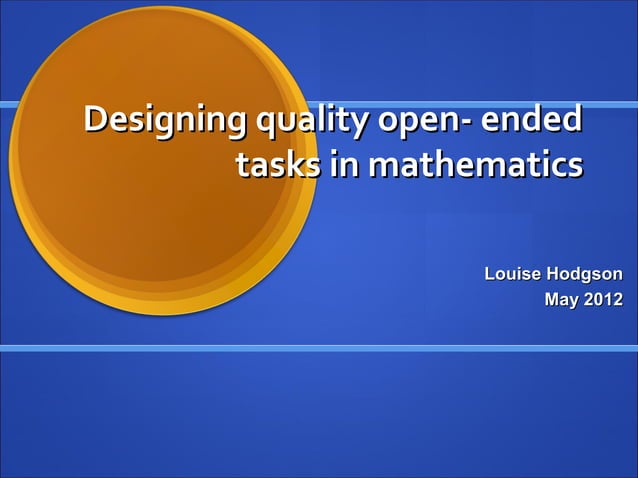 Designing quality open ended tasks | PPT